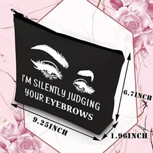 BDPWSS Esthetician Makeup Bag Makeup Artist Gift I'm Silently Judging Your Eyebrows Funny Gift For Beautician Cosmetologist Beauty Stylist Gift (judging your eyebrows bl)