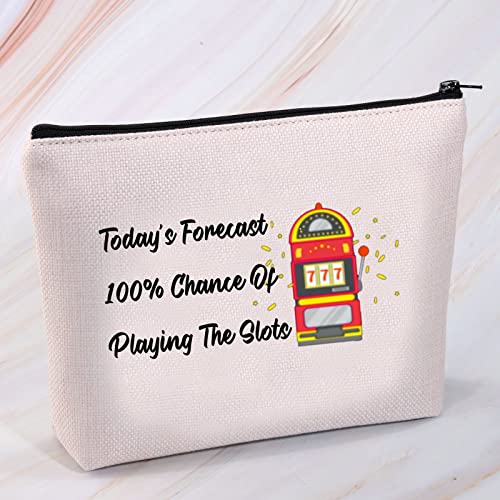 MNIGIU Slot Machine Gift Casino Gambling Makeup Cosmetic Bag Today's Forecast 100% Chance Of Playing The Slots Casino Lover Gift Travel Zipper Pouch (Playing Slots bag)