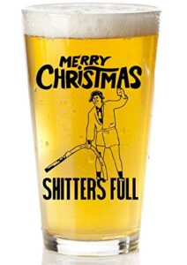 cool af shitters full beer glass – stocking stuffer – christmas vacation funny mug for men and women – 16oz pint glass