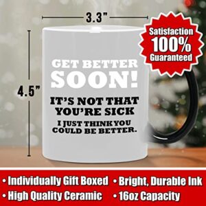 GR8AM Text Revealing Tea Cup 16oz - Get Better Soon - Funny Coffee Mug for Men & Cute Coffee Cups for Women. Best Big Coffee Cups for Stocking Stuffers or Cute Gifts for Women