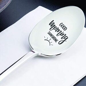 Inspiring gift | Good morning sunshine spoon gift for men/women |Christmas gift for mom/dad | Engraved Spoon gifts for friend/Co worker/boy friend |Thanksgiving gift | Easter gift | BFF gift |