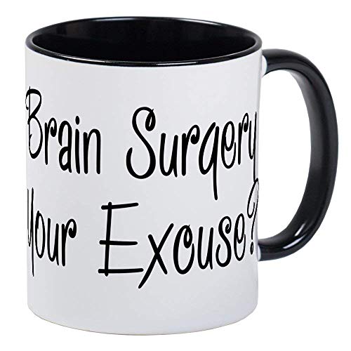 I Had Brain Surgery Whats Your Excuse RINGER Mug - Ceramic 11oz Coffee/Tea Cup Gift Stocking Stuffer