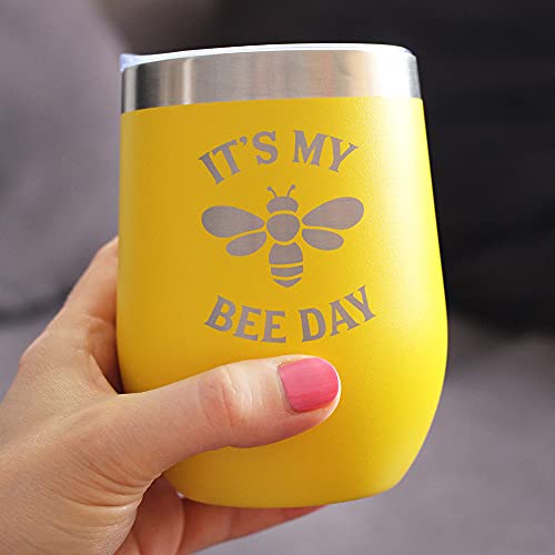 Bee Day - Funny Birthday Wine Tumbler Glass with Sliding Lid - Stainless Steel Insulated Mug - Bumblebee Bday Party Décor - Yellow