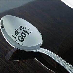 Gift for Co workers - Let It Go Engraved Spoon Gift forFriends | Aafirmation Gift Boyfriend | Inspirational Encouragement Gift for Daughter Son | Birthday Christmas Gift for Men Women - 7 Inch Spoon