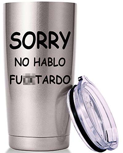 Funny Mug Gifts for Men.Sorry No Hablo Sarcastic Novelty Cup Joke Great Gag Gift Idea Tumbler for Men Women Office Work Adult Humor Employee Boss Coworkers(20oz Stainless Steel)