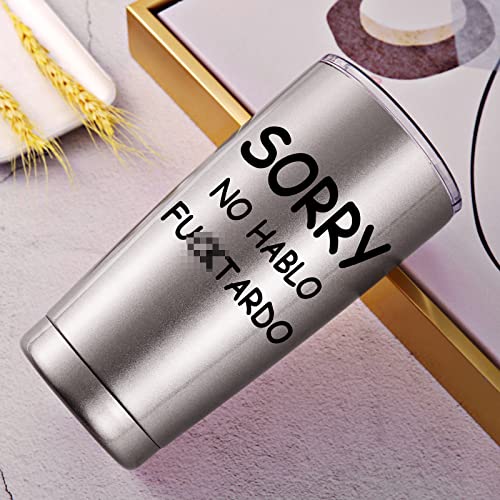 Funny Mug Gifts for Men.Sorry No Hablo Sarcastic Novelty Cup Joke Great Gag Gift Idea Tumbler for Men Women Office Work Adult Humor Employee Boss Coworkers(20oz Stainless Steel)