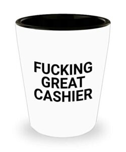 best cashier fucking great cashier shot glass unique ceramic funnyand sarcasm 1.4 oz birthday stocking stuffer