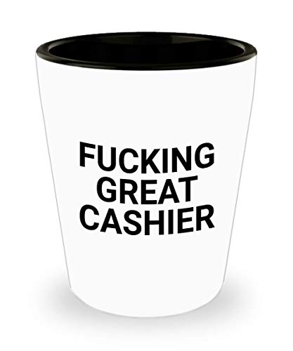 Best Cashier Fucking Great Cashier Shot Glass Unique Ceramic Funnyand Sarcasm 1.4 Oz Birthday Stocking Stuffer