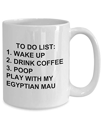 Egyptian Mau Mug Cat Lovers To Do List Funny Coffee Mug Tea Cup Gag Mug for Men Women