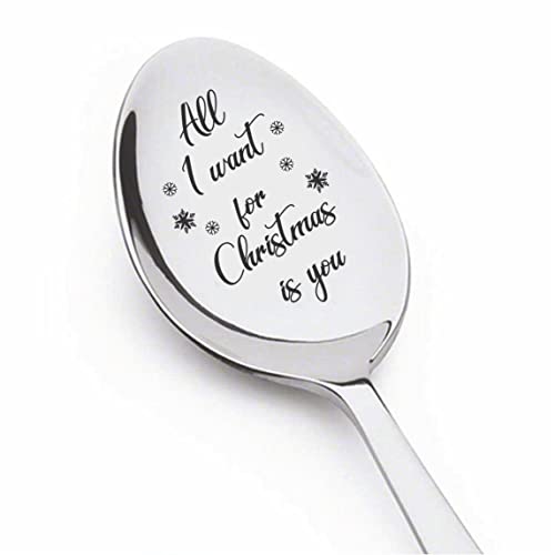 All I want for Christmas is You Engraved Spoon Gift For Christmas | Christmas Stocking Stuffer | Stainless Steel 7 inches Teaspoon