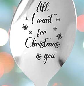 All I want for Christmas is You Engraved Spoon Gift For Christmas | Christmas Stocking Stuffer | Stainless Steel 7 inches Teaspoon