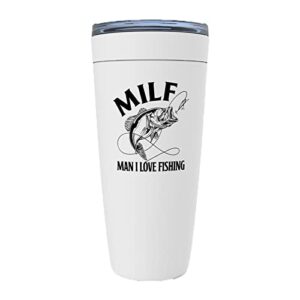 fishing white edition viking tumbler 20oz – milf man i love fishing – fishing fisherman fish lover retirement hook bait reel rod spooling fisher dad outdoor hobby