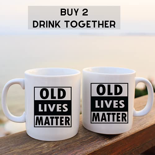 Old Lives Matter Coffee Mug - Funny Retirement or Birthday Gifts for Men - Unique Gag Gifts for Dad, Grandpa, Old Man, or Senior Citizen - 11oz Coffee Cup For Men and Women