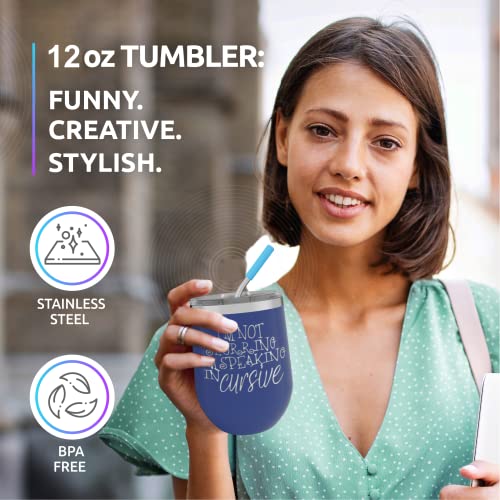 I'm Not Slurring - 12oz Wine Tumbler with Lid and Straw - Stainless Steel - Insulated Stemless Double Wall Vacuum Tumbler - Funny Sayings - Mom Nana Dad Wife BFF - Best Gift for Mens Woman Teens Blue