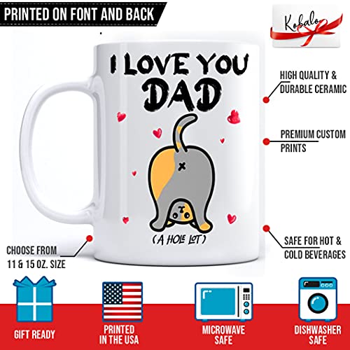 kobalo Best Father's Day gift I Love You Dad A Hole Lot Funny Cat Cute Lover Coffee Mugs Cups Tea Tops Novelty White 11 Oz 15 Oz