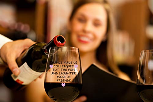 Chance Made Us Colleagues - Best Coworker BFF Gift - Perfect For Work Bestie Friend - Leaving or Going Away Present for Men and Women - 15 oz Stemless Wine Glass