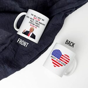 SIUNY Donald Trump Dad Coffee Mugs - Novelty Dad Gifts From Daughter/Son/Wife – You Are A Great Dad, Step-Dad, Daddy, Pappy Gag Gifts for Birthday/Christmas 11oz(dad gifts)