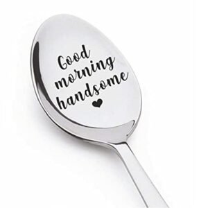 Weefair Good Morning Handsome | Gift for Him | Valentine's Day Gift | Long Distance Gifts | Engraved Spoon 7'' | Christmas Stocking Stuffer, Silver