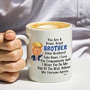 Classic Mugs Donald Trump Terrific Brother Fun Brother Coffee Mug Cup Graduation Gag Gifts for Brother Bro Men Him Guy from Sister Mom Dad Friend Funny Gift for Brother for Christmas Birthday