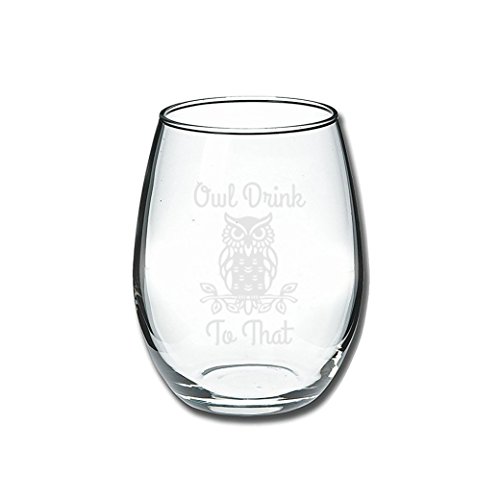 Owl Drink To That Funny 15 Ounce Stemless Wine Glass | Perfect Birthday Owl Themed Gift For Men or Women | Owls Kitchen Decor and Decorations | Unique Owl Housewarming Gifts