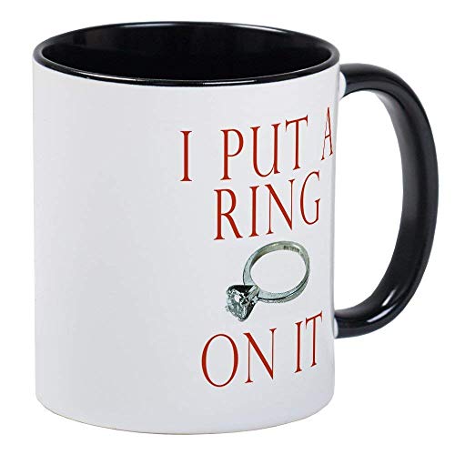 I Put A Ring On It Mug - Ceramic 11oz RINGER Coffee/Tea Cup Gift Stocking Stuffer