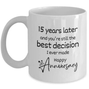 15 Year Anniversary Coffee Mug,Best 15th Wedding Anniversary Appreciation Tumbler Gifts For Men Women Husband Wife Her Him Couple Fifteen Years Fifteenth Funny Marriage Travel Pottery Presents Tea Cup