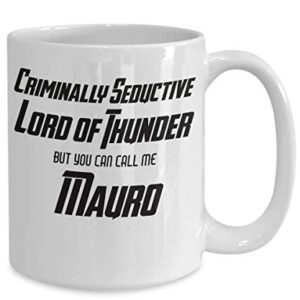 Mauro Coffee Mug Lord of Thunder Funny Gift Ideas Mens First Name Husband Dad Son Brother