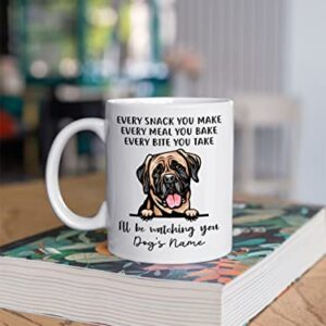 Personalized Mastiff Coffee Mug, Every Snack You Make I'll Be Watching You, Customized Dog Mugs for Mom Dad, Gifts for Dog Lover, Mothers Day, Fathers Day, Birthday Presents