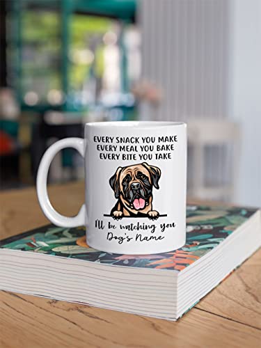 Personalized Mastiff Coffee Mug, Every Snack You Make I'll Be Watching You, Customized Dog Mugs for Mom Dad, Gifts for Dog Lover, Mothers Day, Fathers Day, Birthday Presents