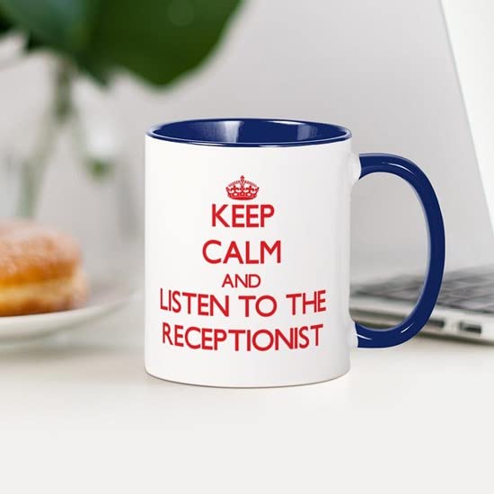 CafePress Keep Calm And Listen To The Receptionist Mugs Ceramic Coffee Mug, Tea Cup 11 oz