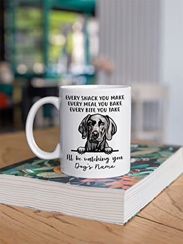 Personalized Weimaraner Coffee Mug, Every Snack You Make I'll Be Watching You, Customized Dog Mugs for Mom Dad, Gifts for Dog Lover, Mothers Day, Fathers Day, Birthday Presents