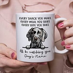 Personalized Weimaraner Coffee Mug, Every Snack You Make I'll Be Watching You, Customized Dog Mugs for Mom Dad, Gifts for Dog Lover, Mothers Day, Fathers Day, Birthday Presents