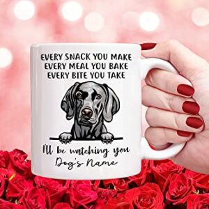 Personalized Weimaraner Coffee Mug, Every Snack You Make I'll Be Watching You, Customized Dog Mugs for Mom Dad, Gifts for Dog Lover, Mothers Day, Fathers Day, Birthday Presents