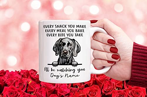 Personalized Weimaraner Coffee Mug, Every Snack You Make I'll Be Watching You, Customized Dog Mugs for Mom Dad, Gifts for Dog Lover, Mothers Day, Fathers Day, Birthday Presents