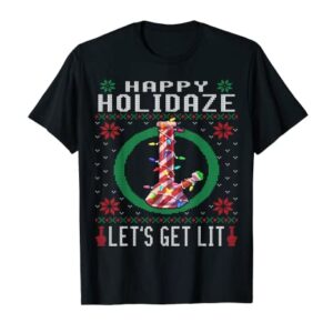 Happy Holidaze 420 Weed Ugly Sweater Christmas Marijuana T-Shirt