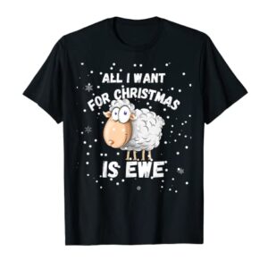 All I Want For Xmas Is Ewe Sheep Stocking Stuffers For Adult T-Shirt