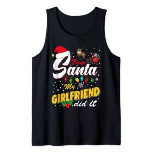 Christmas Naughty List Dear Santa My Girlfriend Did It Tank Top