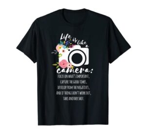 photographer photography cute life is like a camera t-shirt