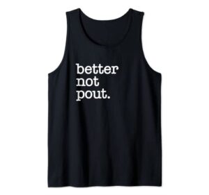 better not pout cute christmas x-mas stocking stuffer tank top