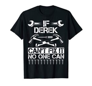 derek fix it funny birthday personalized name dad gift idea t-shirt