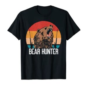 Bear Hunter | Hunting Lover Funny Hunting T-Shirt