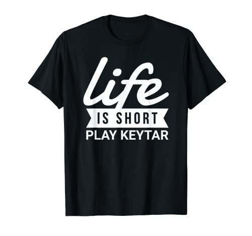 Fun Music Lover Life Is Short Play Keytar T-Shirt