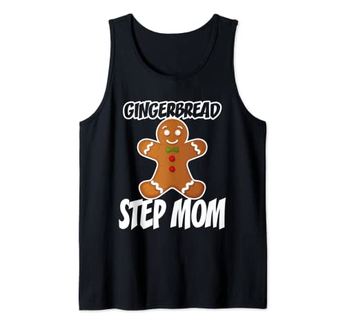 Gingerbread Step Mom Christmas Stocking Stuffer Tank Top