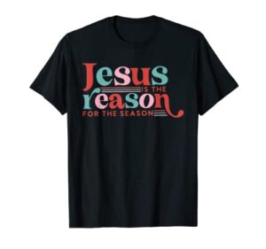 christian jesus the reason christmas stocking stuffer t-shirt