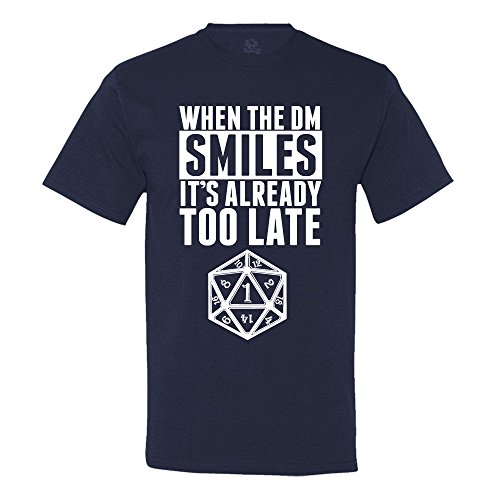 When The DM Smiles It's Already Too Late Dungeons and Dragons T-Shirt Large Navy