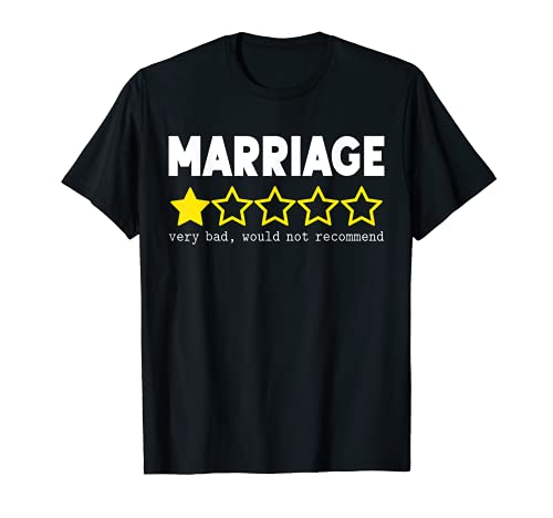 Funny Marriage Very Bad, Would Not Recommend 1 Star Rating T-Shirt