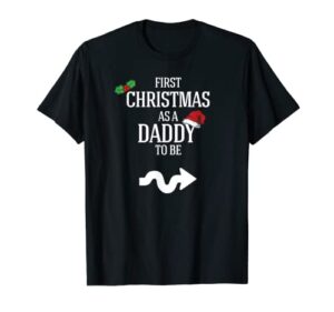 mens first christmas daddy to be pregnancy announcement t-shirt