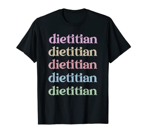 Dietitian Appreciation Dietetics T-Shirt