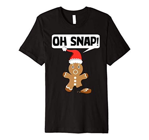 Gingerbread Man Oh Snap Cookie Christmas Stocking Stuffer Premium T-Shirt