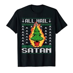 All Hail Satan Gift 666 Satanic Occult Ugly Christmas T-Shirt